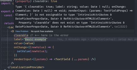 Datepicker Property Clearable Does Not Exist On Type Intrinsicattributes Datepickerprops