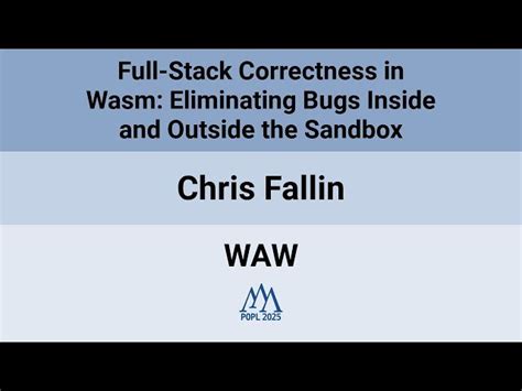 free video full stack correctness in wasm eliminating bugs inside and