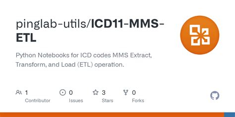 Github Pinglab Utilsicd11 Mms Etl Python Notebooks For Icd Codes Mms Extract Transform And