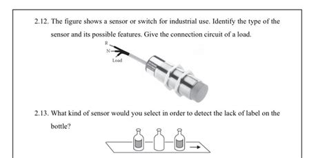 Solved 2 12 The Figure Shows A Sensor Or Switch For Chegg Com
