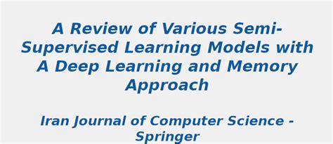 Current Research Topic Of Various Semi Supervised Learning Models With A Deep Learning S Logix