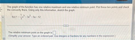 Solved The Graph Of The Function Has One Relative Maximum