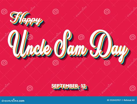Happy Uncle Sam Day September 13 Calendar Of September Retro Text Effect Vector Design Stock