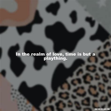 27 Time Pass Love Quotes — Unicorn Village — Unique Homemade T