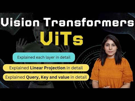 Free Video Vision Transformers Vits A Beginners Guide To Image Processing With