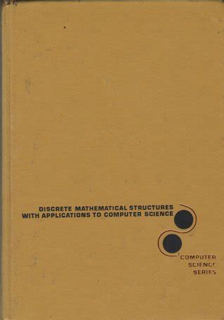 Discrete Mathematical Structures With Applications To Computer Science By Jean Paul Tremblay