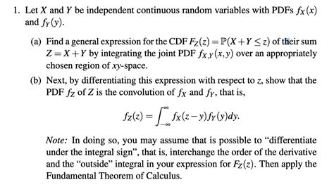 Solved 1 Let X And Y Be Independent Continuous Random