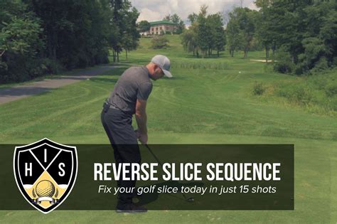 Reverse Slice Sequence Review Fix Your Golf Slice In 15 Shots