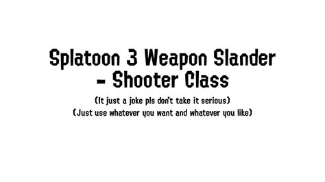 Splatoon 3 Weapon Slander Shooter Class Rsplatoon