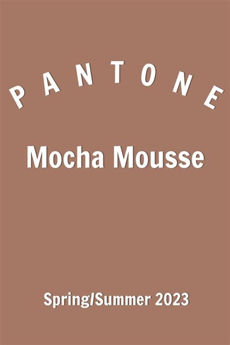 Pantone Mocha Mousse Mokka Mousse Kleuren