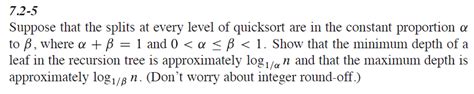 Solved Suppose That The Splits At Every Level Of Quicksort