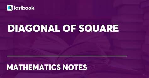 Diagonal Of A Square Definition Formula Derivation Methods
