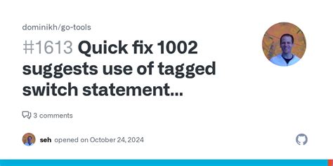 Quick Fix 1002 Suggests Use Of Tagged Switch Statement Inappropriately · Issue 1613 · Dominikh