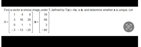 Solved Find A Vector X Whose Image Under T Defined By Chegg Com