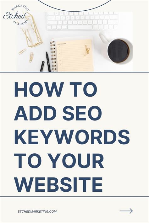 How To Add SEO Keywords To Your Website Etched Marketing