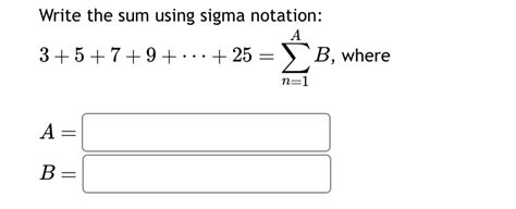 Solved Write The Sum Using Sigma Notation