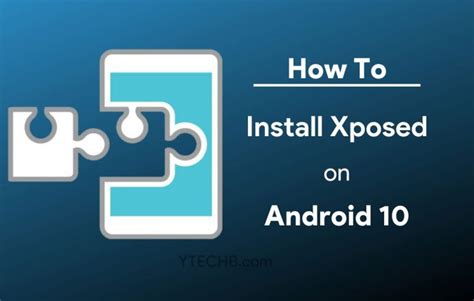 How To Install Xposed Framework On Android EdXposed