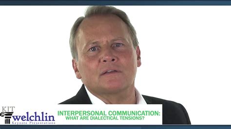 Interpersonal Communication What Are Dialectical Tensions Youtube