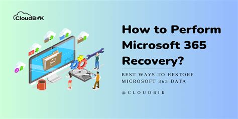 How To Perform Microsoft 365 Recovery Complete Guide