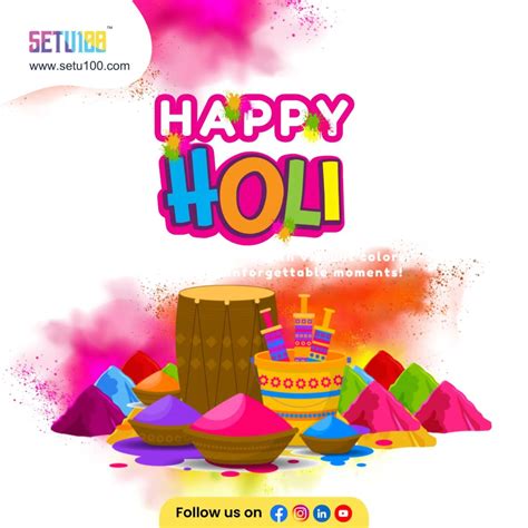 Setu100 Happy Holi From Setu100🎉🌈🌈🎨 As We Celebrate The Vibrant Festival Of Colors Lets