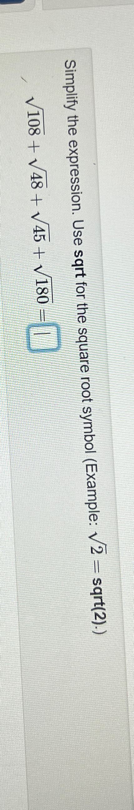 Solved Simplify The Expression Use Sqrt For The Square Root Chegg Com