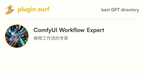 ComfyUI Workflow Expert GPT Information Latest Updates And Reviews