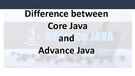 Difference Between Core Java And Advance Java Youtube