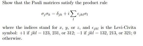 Solved Show That The Pauli Matrices Satisfy The Product Rule
