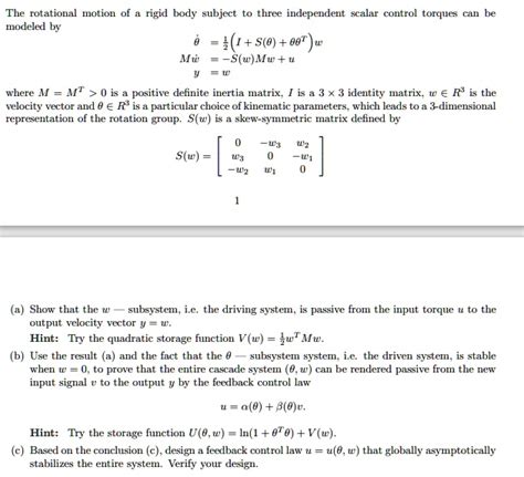 SOLVED The Rotational Motion Of A Rigid Body Subject To Three Independent Scalar Control