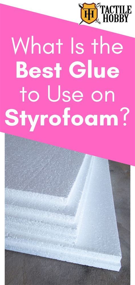 Best 13 What Is The Best Glue To Use On Styrofoam Artofit