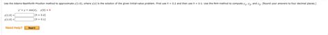 answered use the adams bashforth moulton method… bartleby