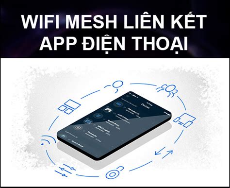Hệ thống Wifi Mesh là gì Nên dùng Wifi Mesh hay bộ kích sóng wifi Thegioididong com