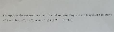 Solved Set Up But Do Not Evaluate An Integral Representing
