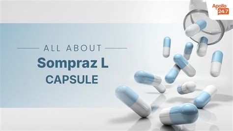 Sompraz L Capsule Uses Side Effects Price Apollo Pharmacy