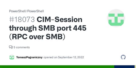 Cim Session Through Smb Port 445 Rpc Over Smb · Issue 18073 · Powershellpowershell · Github