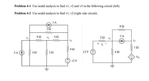 Solved Problem 4 1 Use Nodal Analysis To Find Vl V2 And V3