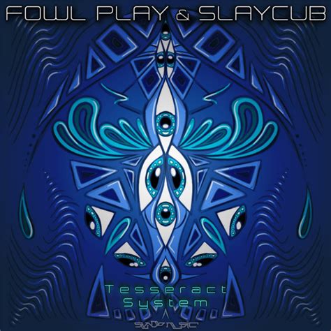 Tesseract System Fowl Play And Slaycub Swampmusic