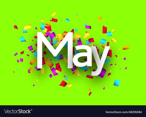 May Word Over Colorful Cut Out Ribbon Confetti Vector Image