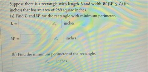 Solved Suppose There Is A Rectangle With Length L And Width Chegg