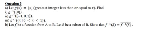 Solved Question 3 A Let Gx⌊x⌋ Greatest Integer Less