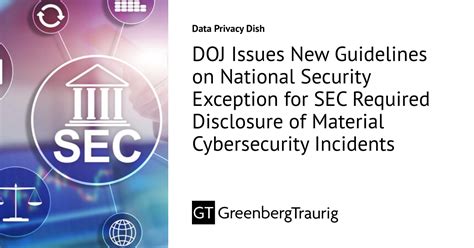 Doj Issues New Guidelines On National Security Exception For Sec Required Disclosure Of Material Doj Issues New Guidelines On National Security Exception For Sec Required Disclosure Of Material