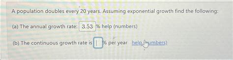 Solved A Population Doubles Every 20 ﻿years Assuming