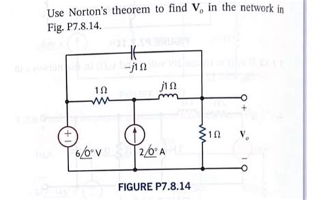 Solved Use Norton S Theorem To Find Vo In The Network In Chegg