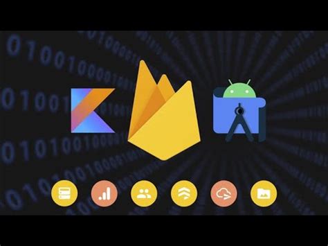 Firebase Para Android Con Kotlin De La A A La Z Crea Dos Apps Al