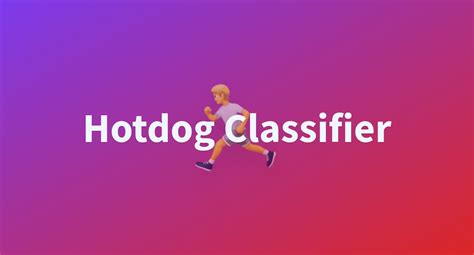 Hotdog Classifier A Hugging Face Space By Parjeet