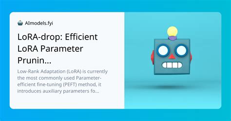 Lora Drop Efficient Lora Parameter Pruning Based On Output Evaluation