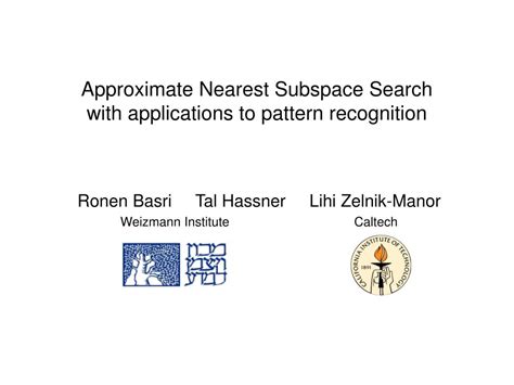 Ppt Approximate Nearest Subspace Search With Applications To Pattern