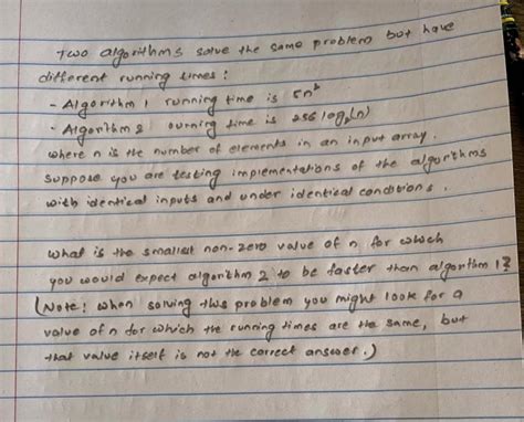 Solved Two Algorithms Solve The Same Problen Bot Have