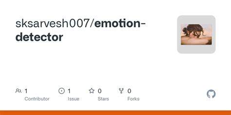 Github Sksarvesh Emotion Detector