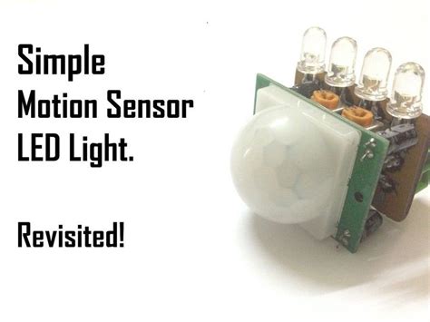 How To Make A Simple Motion Sensor Led Light Revisited Pir 10